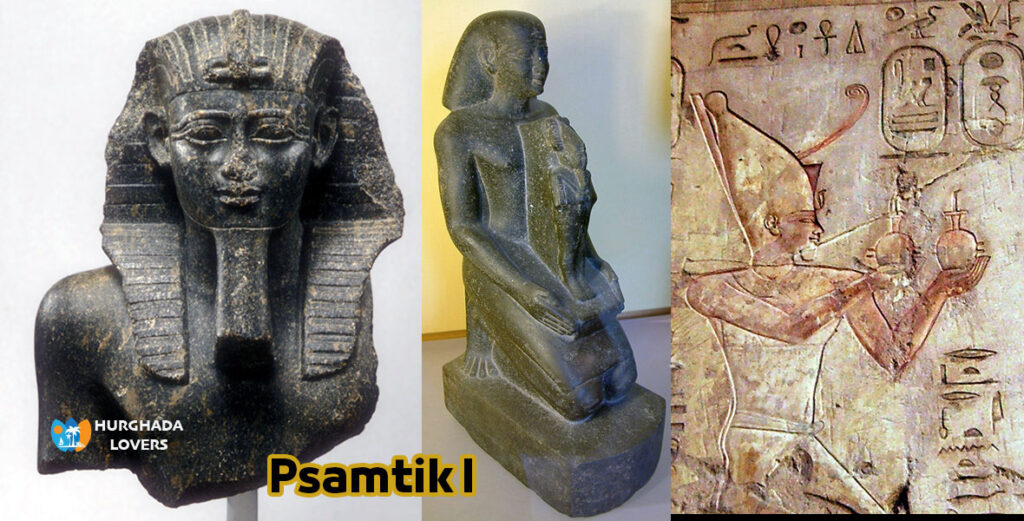 King Psamtik I - Egyptian Pharaohs kings- 26th Dynasty of Egypt