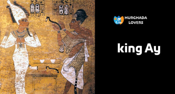 King Ay - Egyptian Pharaohs kings - 18th Dynasty of Egypt