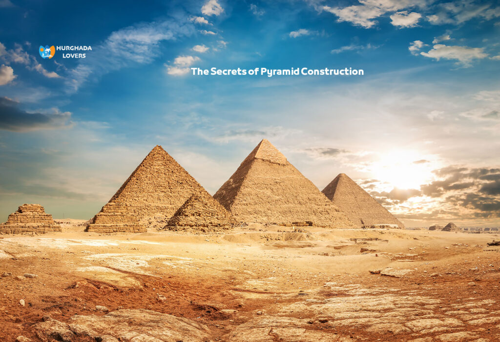 The Secrets of Pyramid Construction | Facts What techniques