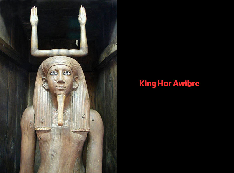 King Hor Awibre - Egyptian Pharaohs Kings - Thirteenth Dynasty