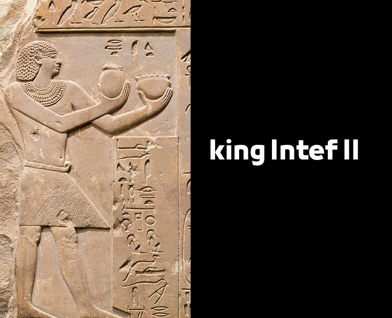 king Intef II | Egyptian Pharaohs Kings – Eleventh Dynasty